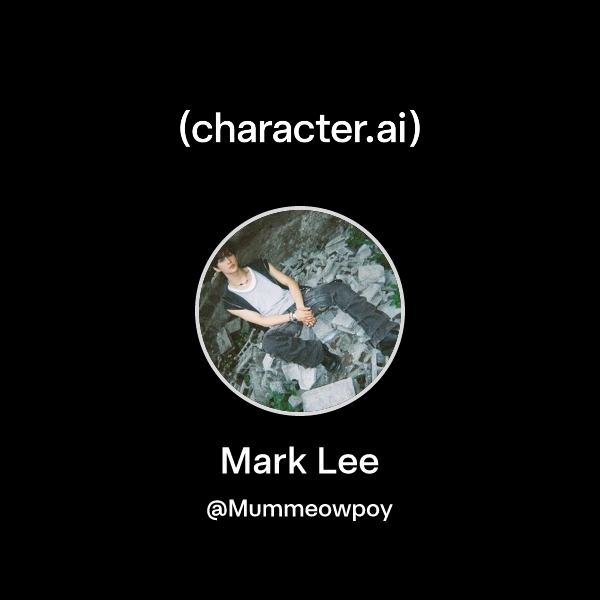 Chat with Mark Lee | character.ai | AI Chat, Reimagined–Your Words ...