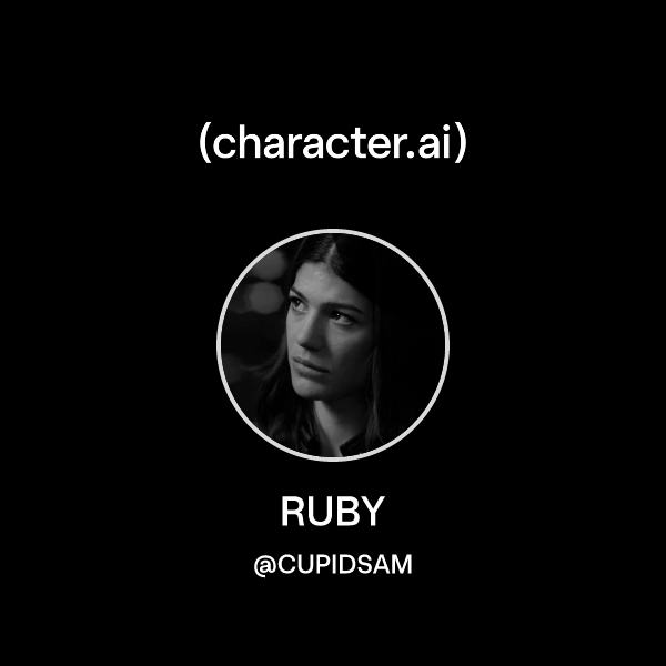 Chat with RUBY | character.ai | AI Chat, Reimagined–Your Words. Your World.