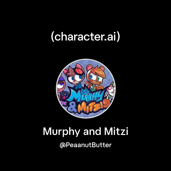 Chat with Murphy and Mitzi | character.ai | AI Chat, Reimagined–Your ...
