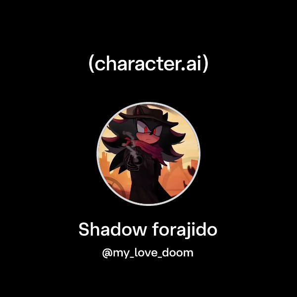 Chat with Shadow forajido | character.ai | AI Chat, Reimagined–Your ...