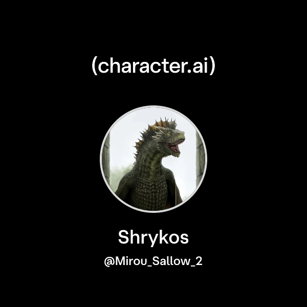 Chat with Shrykos | character.ai | AI Chat, Reimagined–Your Words. Your ...