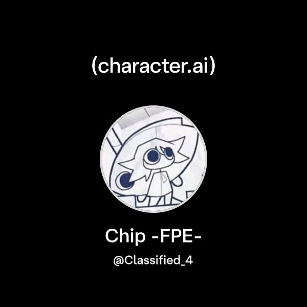 Chat with Chip -FPE- | character.ai | AI Chat, Reimagined–Your Words ...