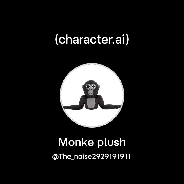 Chat with Monke plush | character.ai | AI Chat, Reimagined–Your Words ...