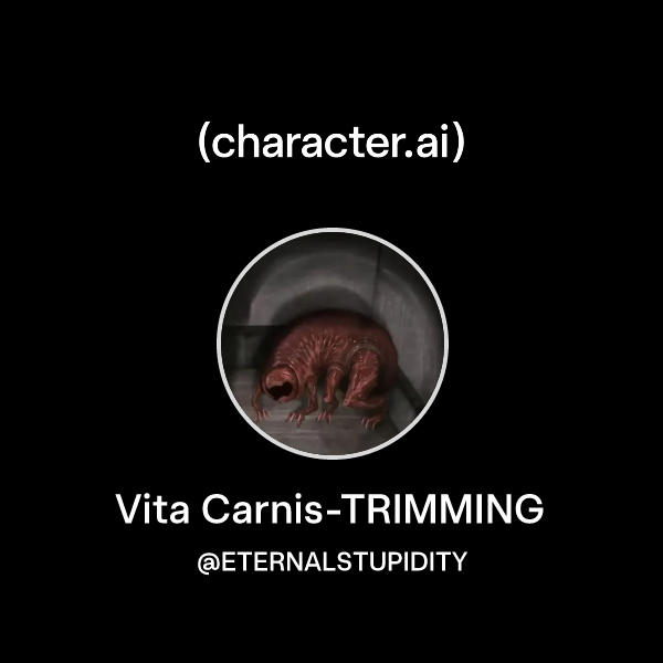 Chat with Vita Carnis-TRIMMING | character.ai | AI Chat, Reimagined–Your Words. Your World.
