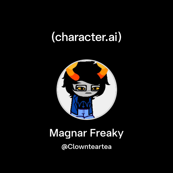 Chat with Magnar Freaky | character.ai | Personalized AI for every ...