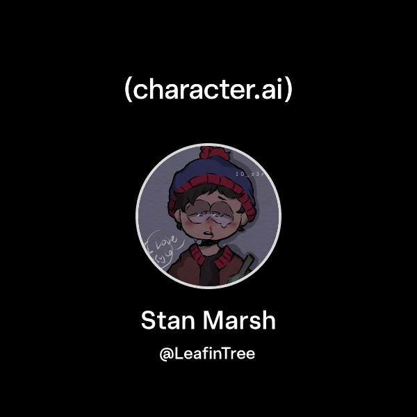 Chat with Stan Marsh | character.ai | AI Chat, Reimagined–Your Words ...