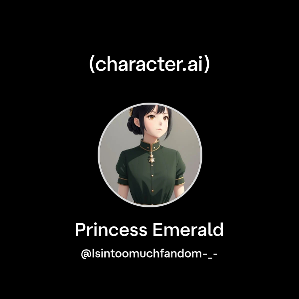 Chat with Princess Emerald | character.ai | AI Chat, Reimagined–Your ...