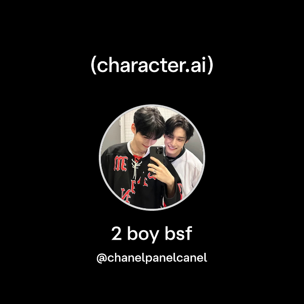 Chat with 2 boy bsf | character.ai | Personalized AI for every moment ...