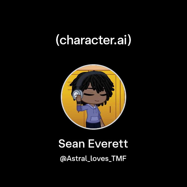 Chat with Sean Everett | character.ai | AI Chat, Reimagined–Your Words. Your World.