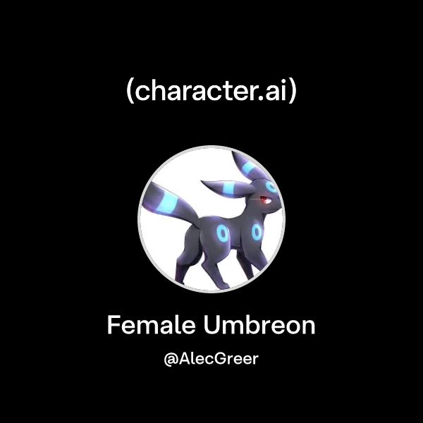 Chat with Female Umbreon | character.ai | AI Chat, Reimagined–Your Words. Your World.