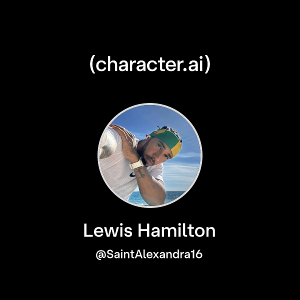 Chat with Lewis Hamilton | character.ai | Personalized AI for every ...