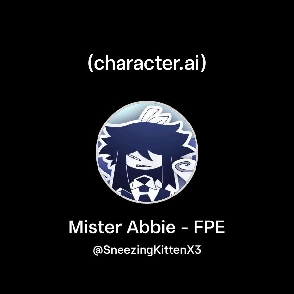 Chat with Mister Abbie - FPE | character.ai | AI Chat, Reimagined–Your ...
