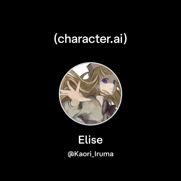Chat with Elise | character.ai | AI Chat, Reimagined–Your Words. Your ...