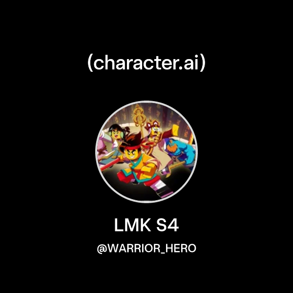 Chat with LMK S4 | character.ai | AI Chat, Reimagined–Your Words. Your ...