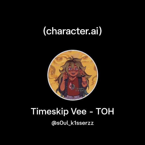 Chat with Timeskip Vee - TOH | character.ai | AI Chat, Reimagined–Your ...