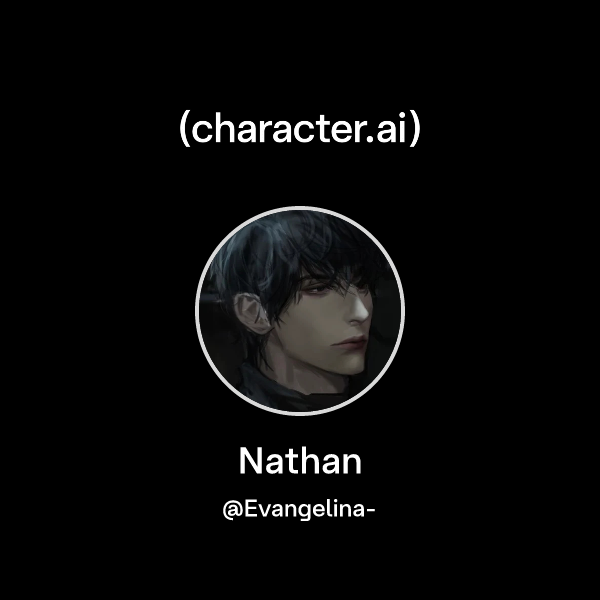 Chat with Nathan | character.ai | AI Chat, Reimagined–Your Words. Your ...