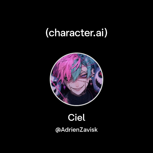 Chat with Ciel | character.ai | AI Chat, Reimagined–Your Words. Your World.