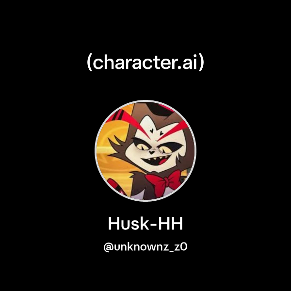 Chat with Husk-HH | character.ai | AI Chat, Reimagined–Your Words. Your ...