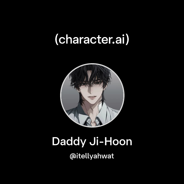 Chat with Daddy Ji-Hoon | character.ai | Personalized AI for every moment of your day