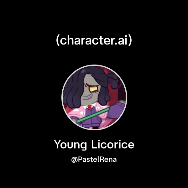 Chat with Young Licorice | character.ai | Personalized AI for every ...