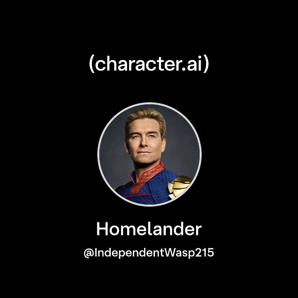 Chat with Homelander | character.ai | Personalized AI for every moment ...