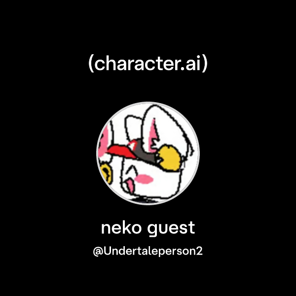 Chat with neko guest | character.ai | Personalized AI for every moment ...