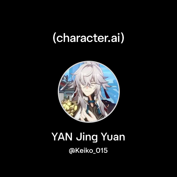 Chat with YAN Jing Yuan | character.ai | AI Chat, Reimagined–Your Words ...