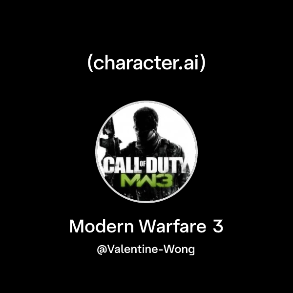 Chat with Modern Warfare 3 | character.ai | Personalized AI for every ...