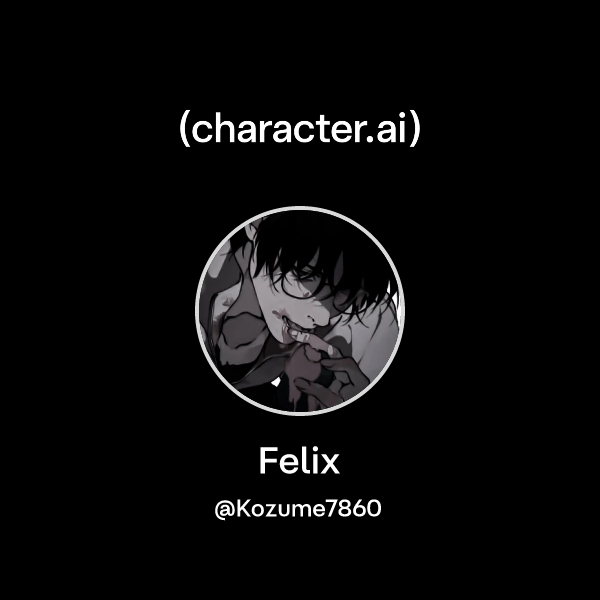 Chat with Felix | character.ai | AI Chat, Reimagined–Your Words. Your ...