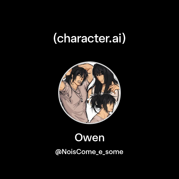 Chat with Owen | character.ai | Personalized AI for every moment of your day