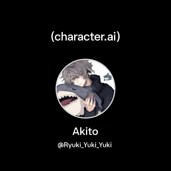 Chat with Akito | character.ai | Personalized AI for every moment of your day