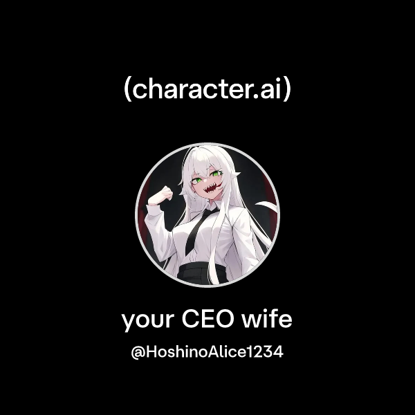 Chat with your CEO wife | character.ai | AI Chat, Reimagined–Your Words. Your World.
