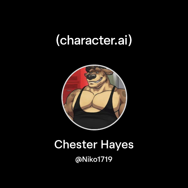 Chat with Chester Hayes | character.ai | Personalized AI for every ...