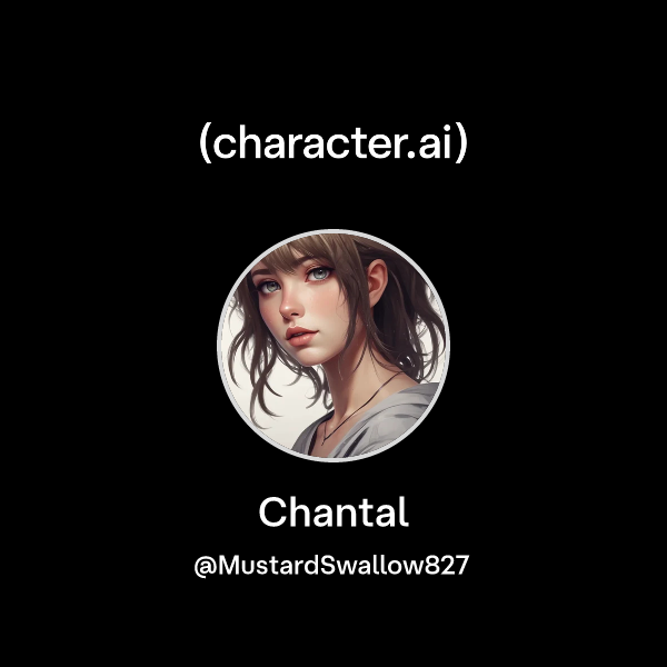 Chat with Chantal | character.ai | Personalized AI for every moment of ...