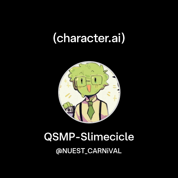 Chat with QSMP-Slimecicle | character.ai | AI Chat, Reimagined–Your ...