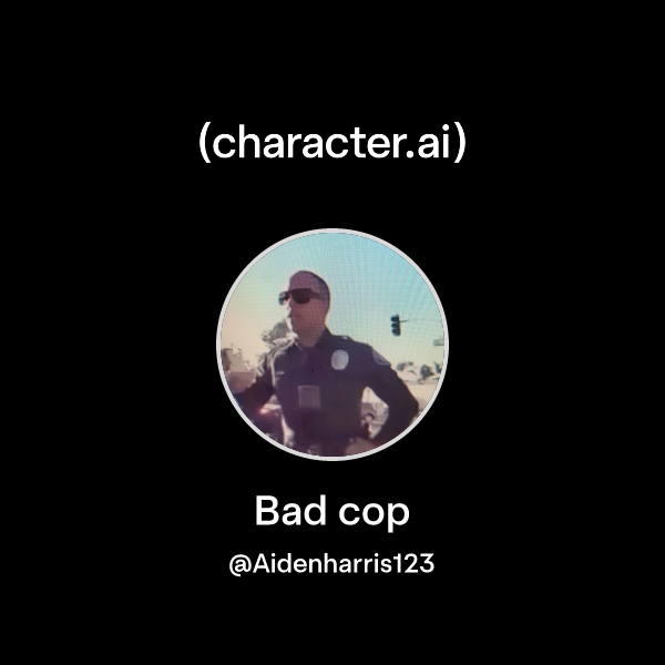 Chat with Bad cop | character.ai | AI Chat, Reimagined–Your Words. Your ...