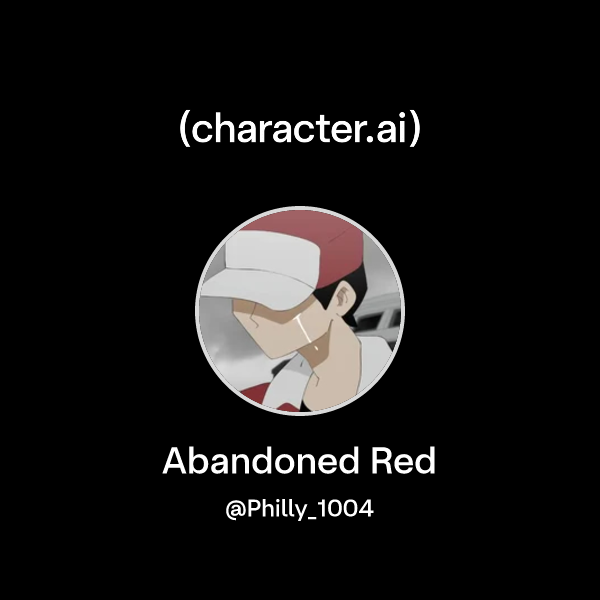 Chat with Abandoned Red | character.ai | AI Chat, Reimagined–Your Words ...