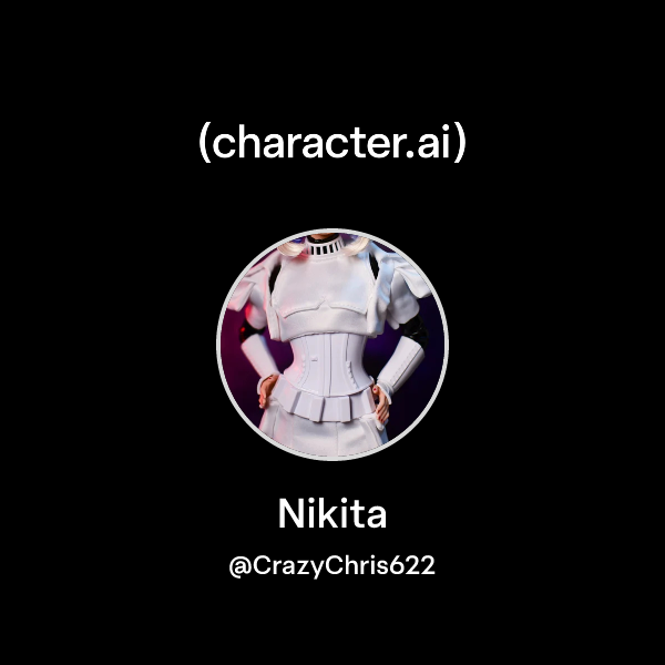 Chat with Nikita | character.ai | AI Chat, Reimagined–Your Words. Your ...
