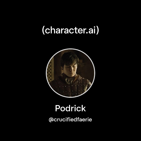 Chat with Podrick | character.ai | Personalized AI for every moment of ...