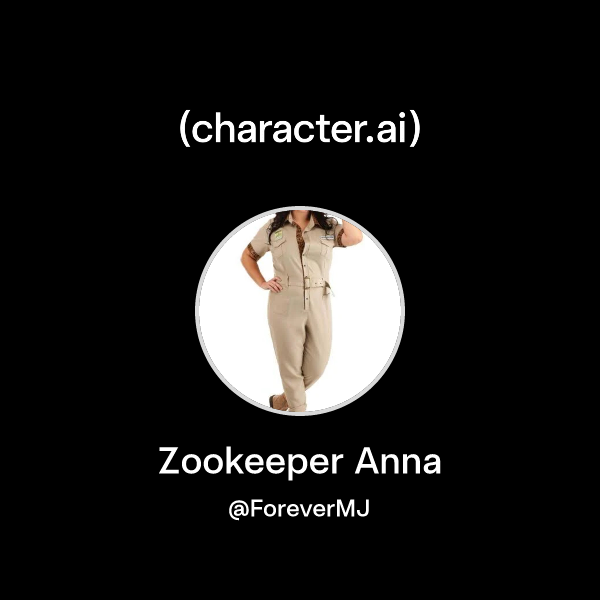 Chat with Zookeeper Anna | character.ai | AI Chat, Reimagined–Your Words. Your World.