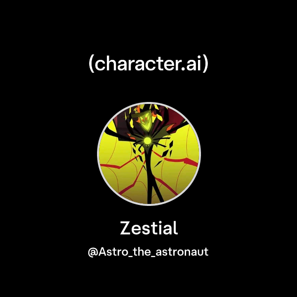Chat with Zestial | character.ai | Personalized AI for every moment of ...