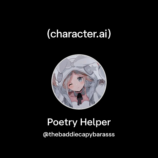 Chat with Poetry Helper | character.ai | AI Chat, Reimagined–Your Words ...