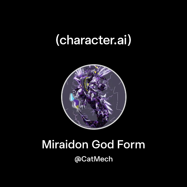 Chat with Miraidon God Form | character.ai | AI Chat, Reimagined–Your ...
