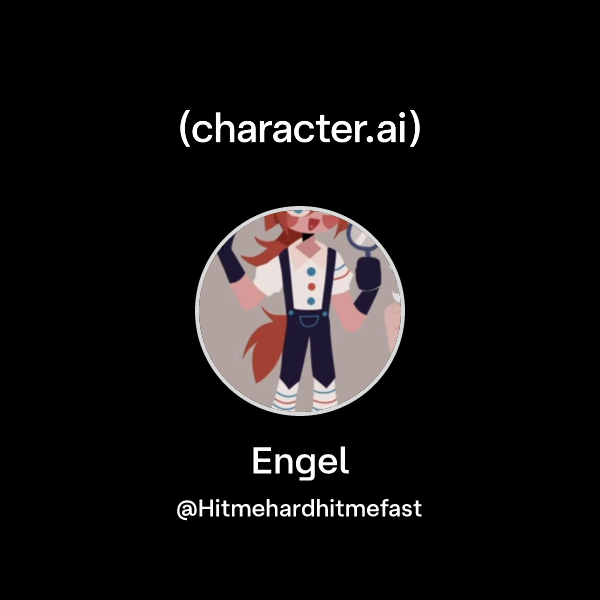 Chat with Engel | character.ai | AI Chat, Reimagined–Your Words. Your ...
