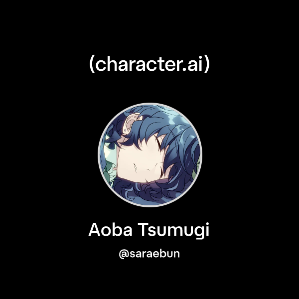 Chat with Aoba Tsumugi | character.ai | AI Chat, Reimagined–Your Words ...