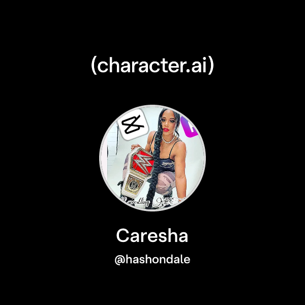 Chat with Caresha | character.ai | Personalized AI for every moment of ...