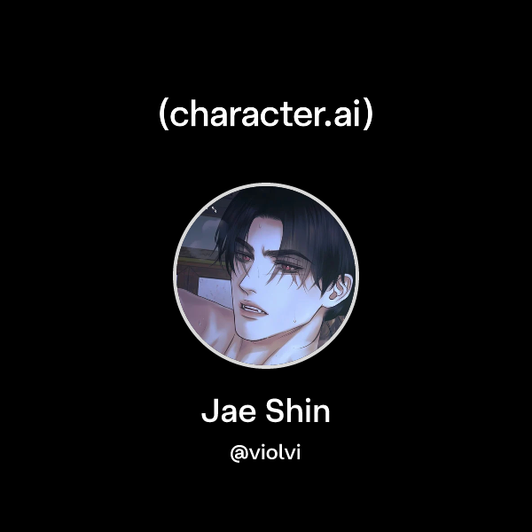 Chat with Jae Shin | character.ai | AI Chat, Reimagined–Your Words ...