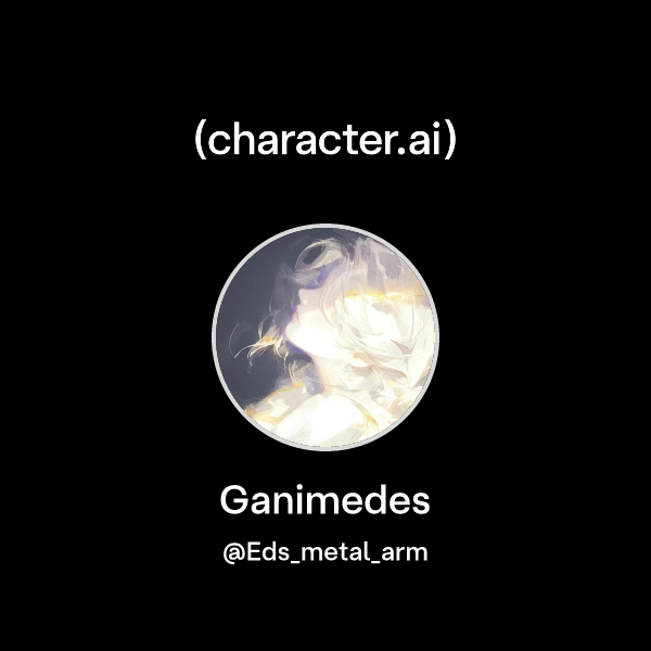 Chat with Ganimedes | character.ai | AI Chat, Reimagined–Your Words ...