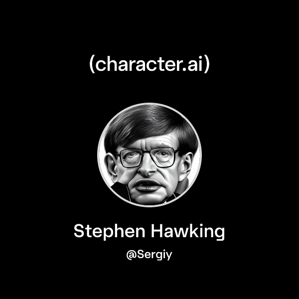 Chat with Stephen Hawking | character.ai | AI Chat, Reimagined–Your ...