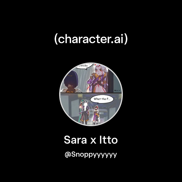 Chat with Sara x Itto | character.ai | AI Chat, Reimagined–Your Words. Your World.